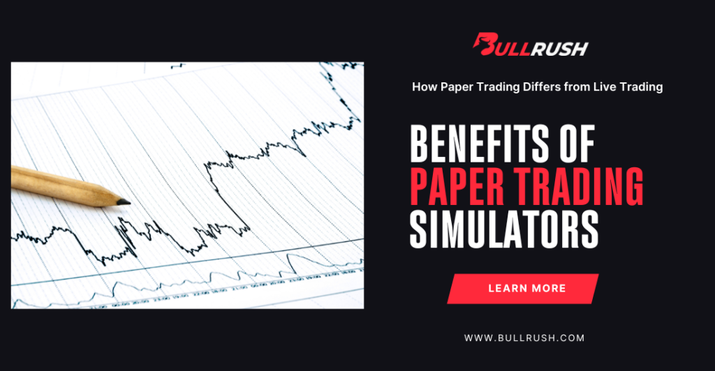 Benefits of Trading Simulators - BullRush